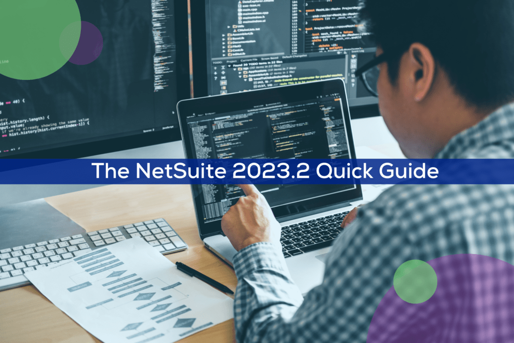 Blog The Netsuite 2023 2 Quick Guide Caravel Bpm Technology Solutions